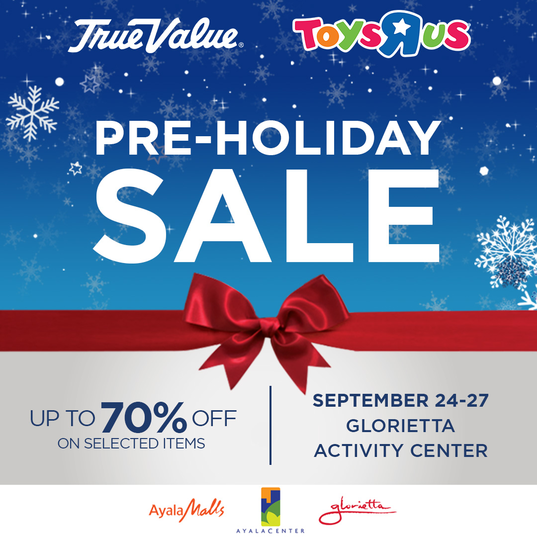 True Value & Toys 'R' Us Pre-Holiday Sale | Manila On Sale