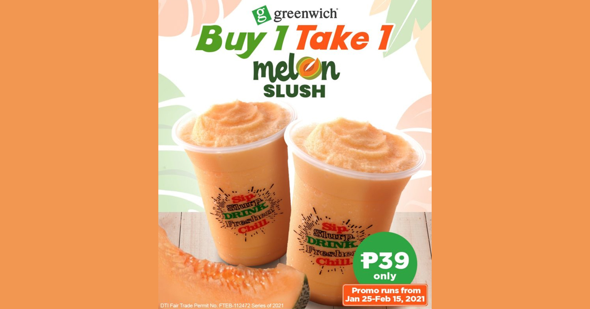 Greenwich – BUY 1 TAKE 1 Melon Slush Promo | Manila On Sale