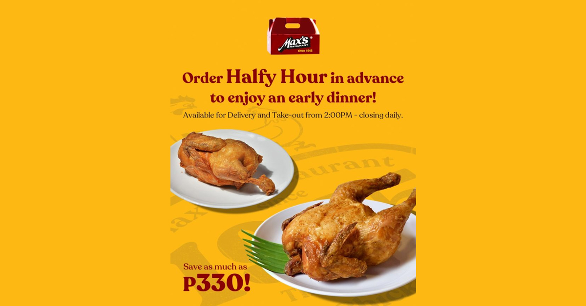 Max’s Restaurant – Halfy Hour Promo | Manila On Sale