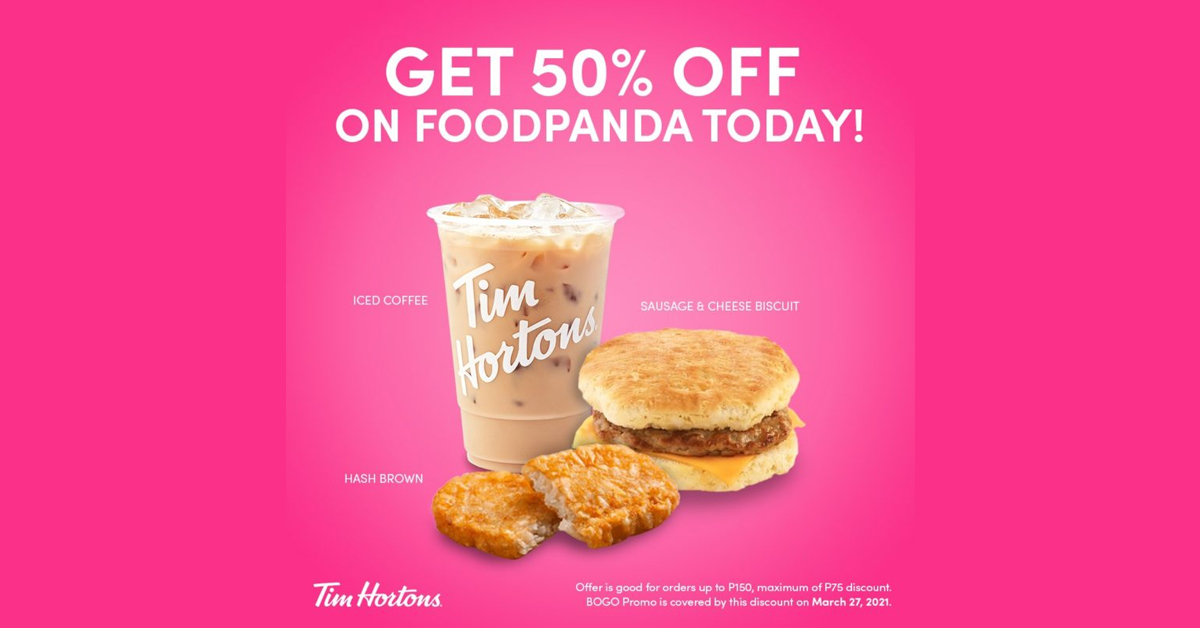 Tim Hortons – 50% OFF on FoodPanda (Today Only) | Manila On Sale