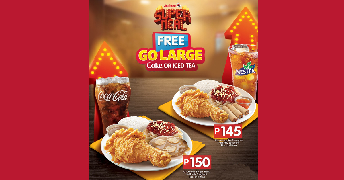 Jollibee – FREE Go Large Coke or Iced Tea Promo | Manila On Sale