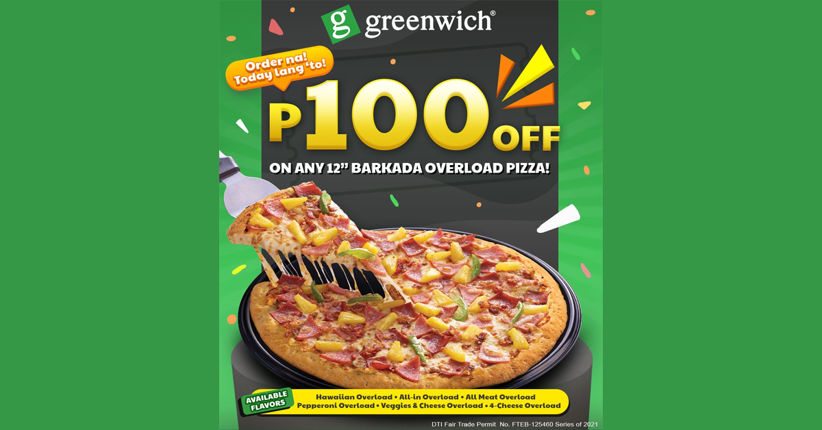 Greenwich – P100 OFF 12″ Pizza (Today Only) | Manila On Sale