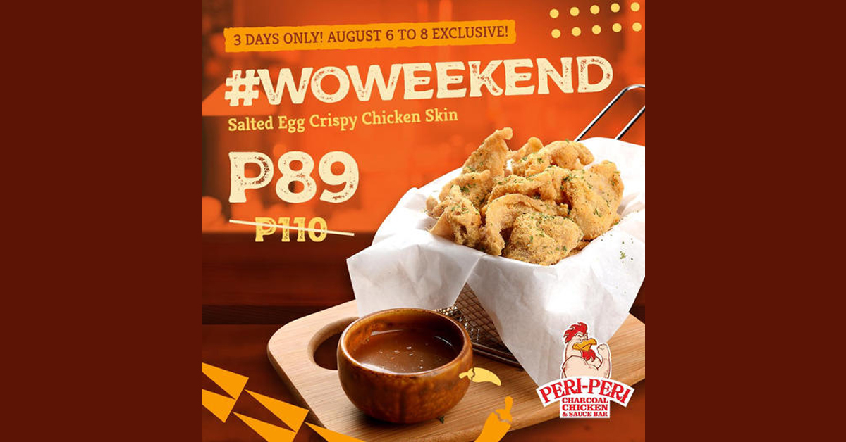 Peri-Peri – P89 Salted Egg Crispy Chicken Skin Promo | Manila On Sale