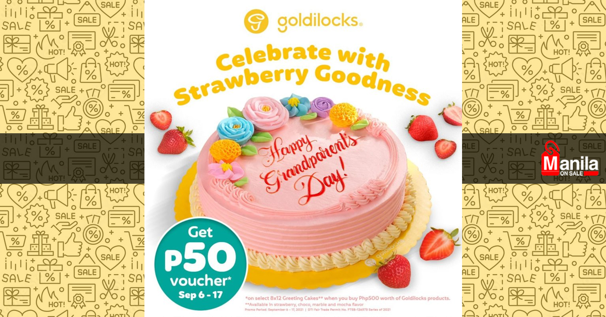 Goldilocks – Grandparents Day Promo | Manila On Sale