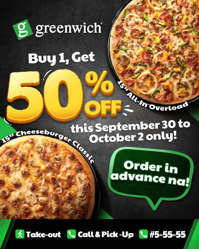 Greenwich – BUY 1 GET 50% OFF Promo | Manila On Sale