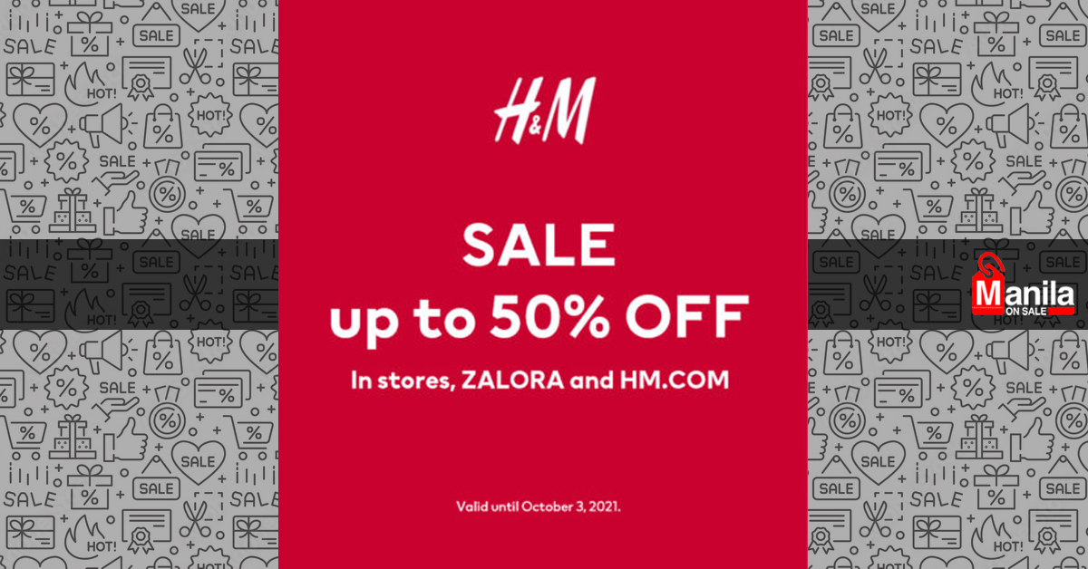 H&M – upto 50% OFF Exclusive Sale | Manila On Sale