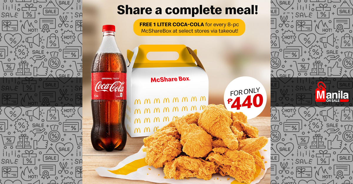 McDonald’s – FREE 1 Liter Coca-Cola with McShare Box | Manila On Sale