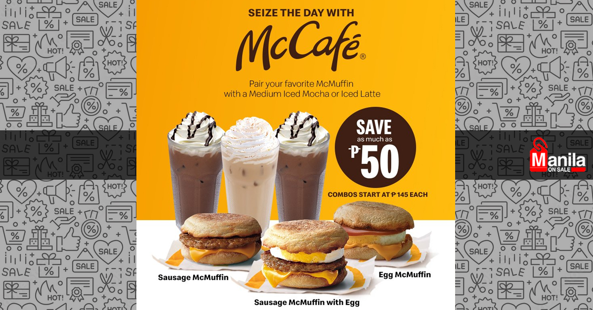 McDonald’s – McCafe Seize The Day Promo | Manila On Sale