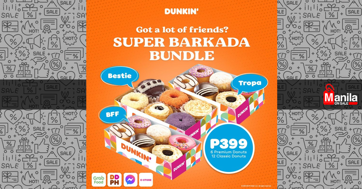 Dunkin’ – Super Barkada Bundle | Manila On Sale