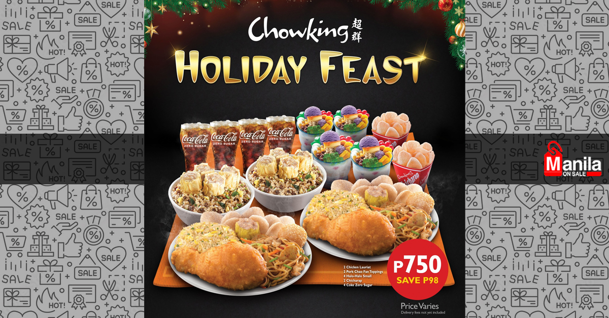 Chowking – Holiday Feast Package Promo | Manila On Sale