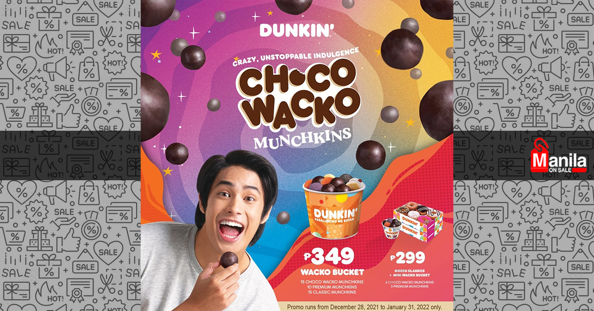 Dunkin’ – Choco Wacko Munchkins Promo | Manila On Sale