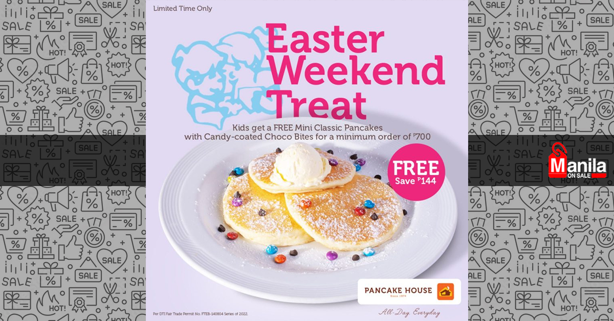 Pancake House – Easter Weekend Treat | Manila On Sale