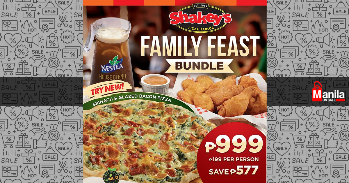 Shakey’s – P999 Family Feast Bundle | Manila On Sale