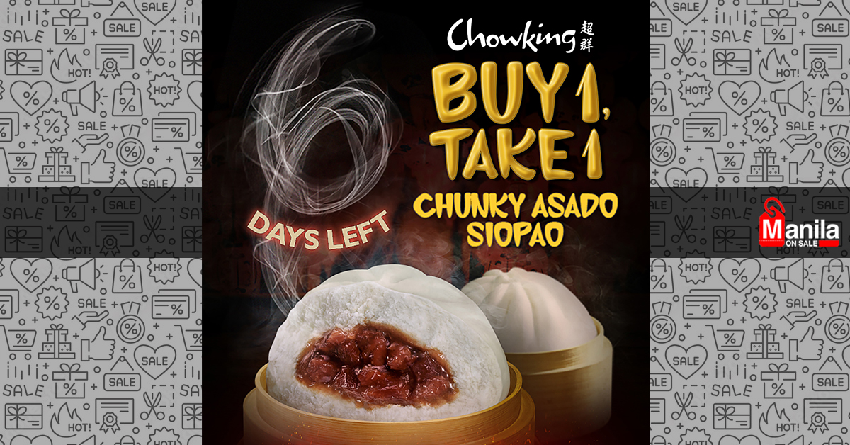 Chowking – Buy 1 Take 1 National Siopao Day | Manila On Sale
