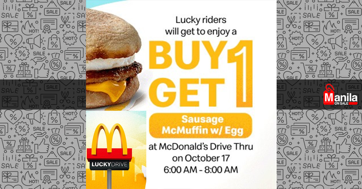 McDonald’s – Drive-Thru Lucky Drive Promo | Manila On Sale